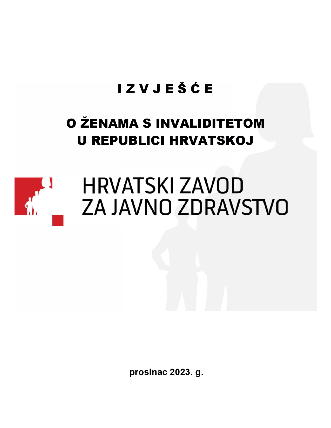 Izvješće o ženama s invaliditetom u Republici Hrvatskoj – stanje 11 ...